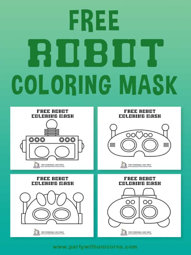 Robot Coloring Pages – Coloring Masks - Party with Unicorns
